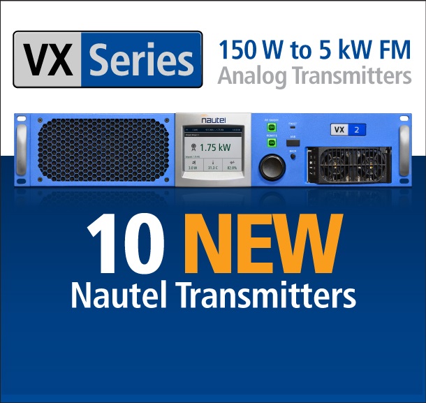 Nautel Introduces VX Series, 10 New FM Transmitters - Nautel Broadcast