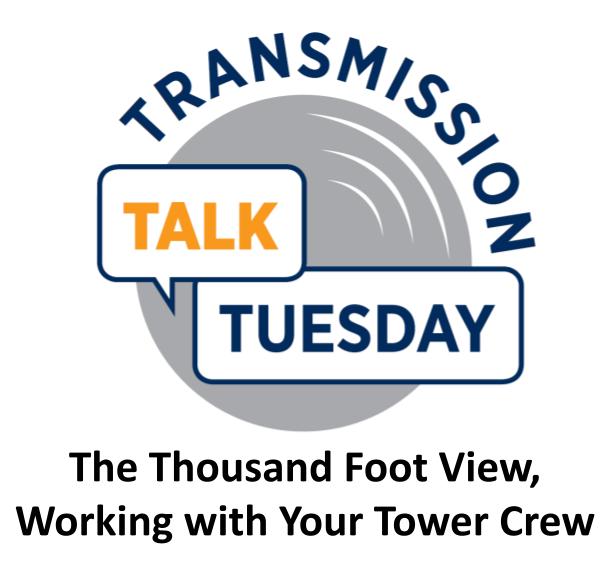 The Thousand Foot View, Working with Your Tower Crew - Nautel Broadcast