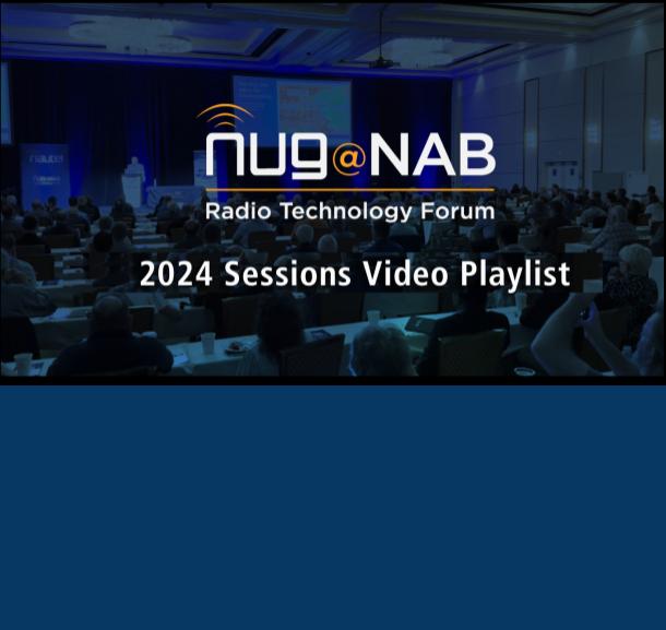 Watch NUG@NAB 2024 Sessions - Nautel Broadcast